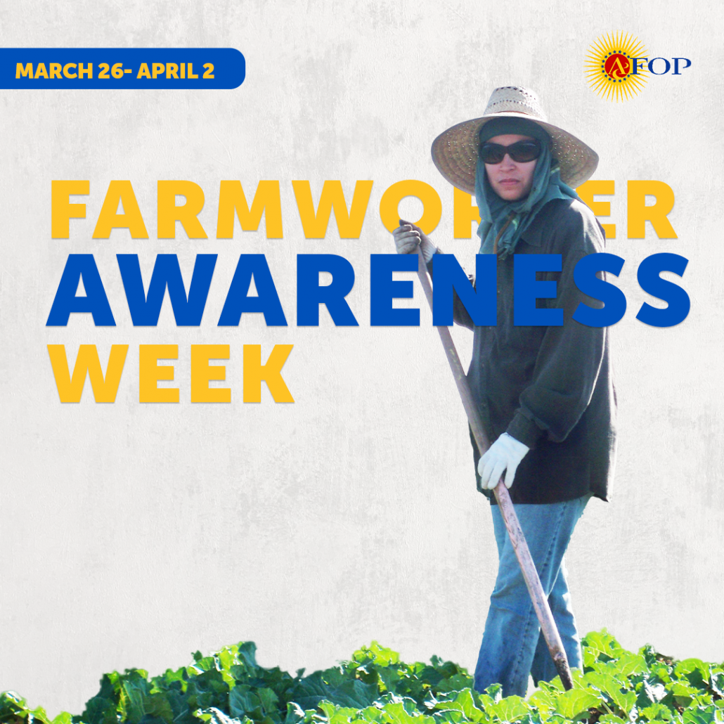 National Farmworker Awareness Week – Association of Farmworker ...