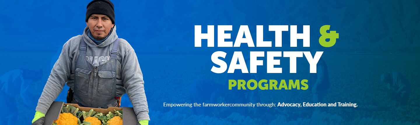 Farmworker Health & Safety Programs – Association of Farmworker ...