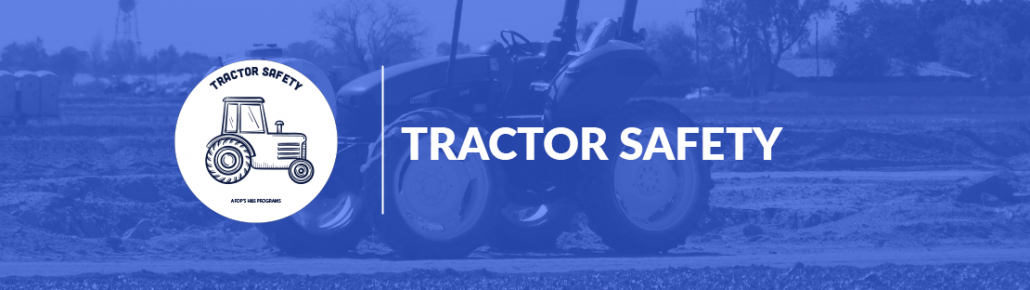Tractor Safety – Association of Farmworker Opportunity Programs